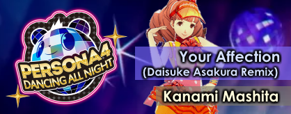 Your Affection (Daisuke Asakura Remix) - Blood4Fame's Persona Mix ...