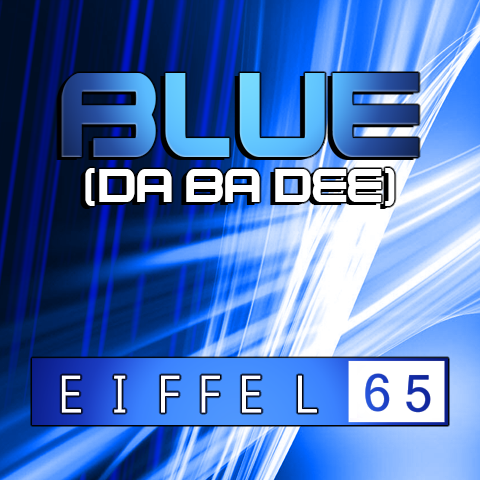 Blue (Da Ba Dee) - Dance Dance Revolution Galaxy - Simfiles - ZIv