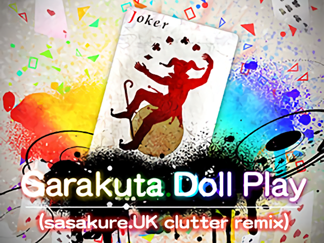 Garakuta Doll Play (sasakure.UK clutter remix) - THE FINAL IMPACT ...