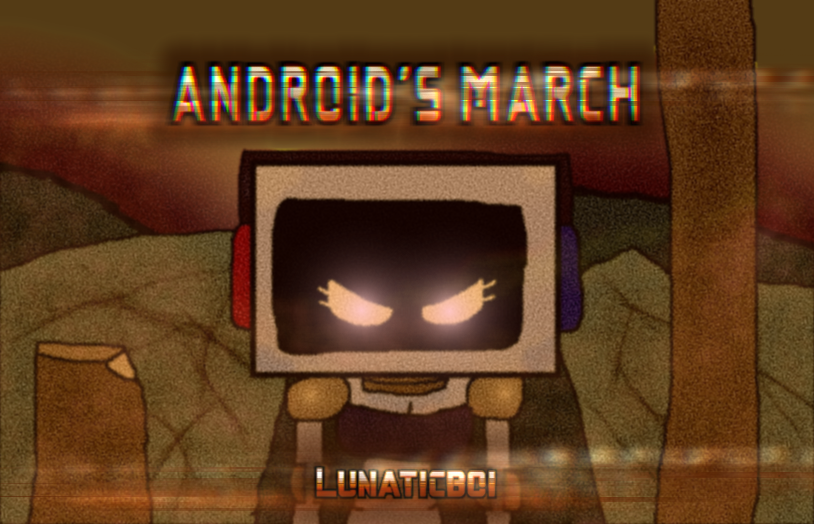 Android's March - Z-I-v Summer Contest 2023 - Simfiles - ZIv