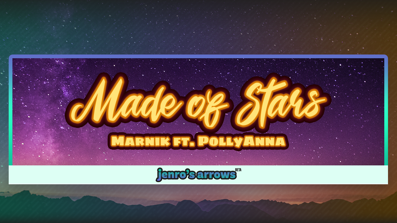 Made Of Stars - jenro's arrows beta - Simfiles - ZIv
