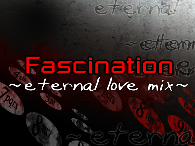 Fascination ~eternal love mix~ (Voltage special) - lunaticboi specials ...